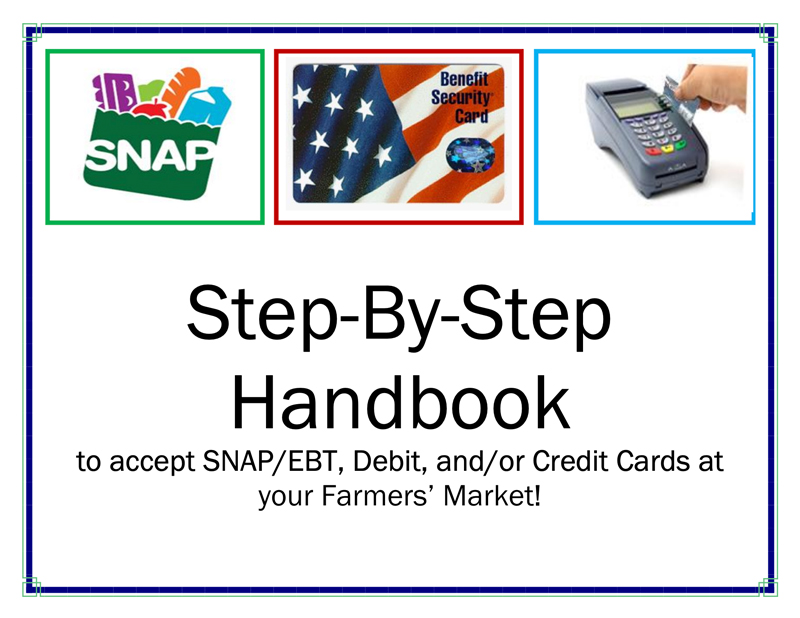Farmers’ Markets’ Quick Reference Handbook for SNAP/EBT - Eat Smart ...